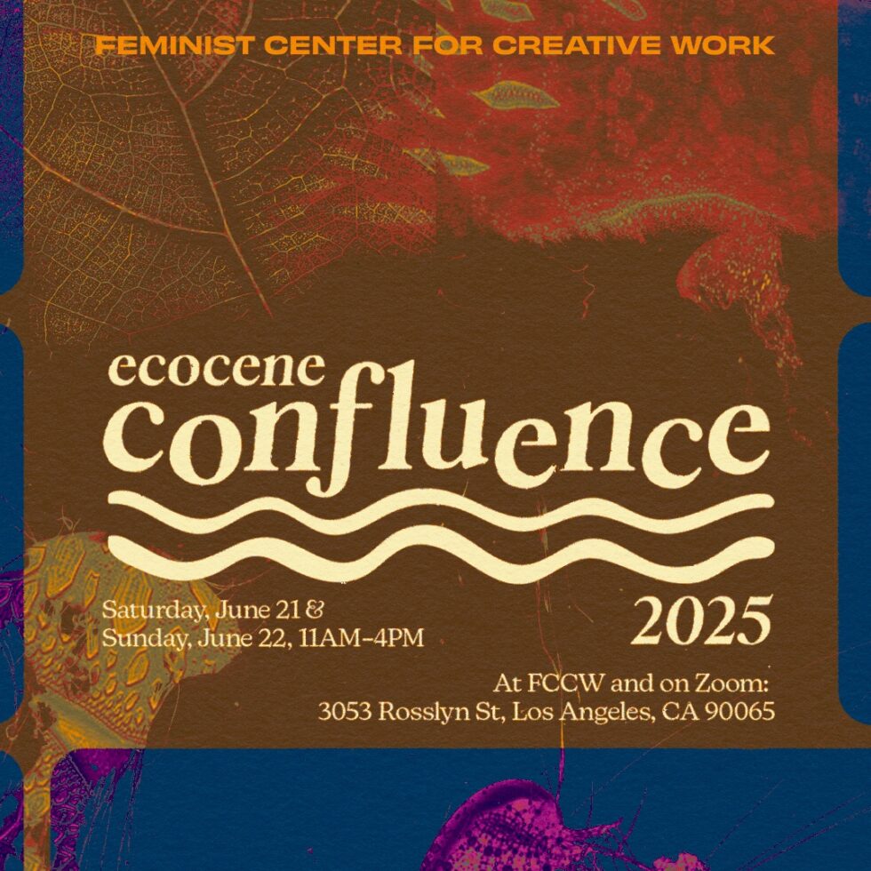 Ecocene Confluence 2025 - FCCW: Feminist Center for Creative Work